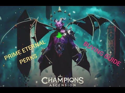 CHAMPIONS ASCENSION- PRIME ETERNAL PERKS AND BUYING GUIDE. - YouTube