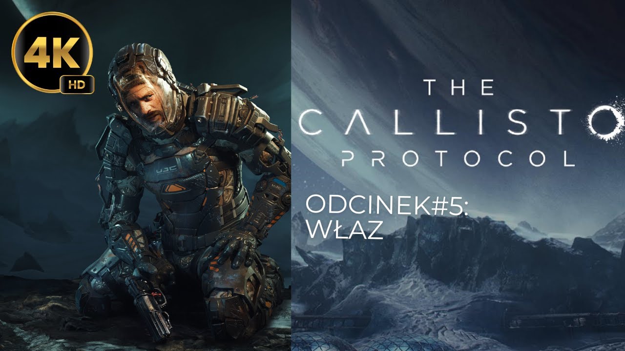 4K HD - The Callisto Protocol odc 5: Właz - YouTube