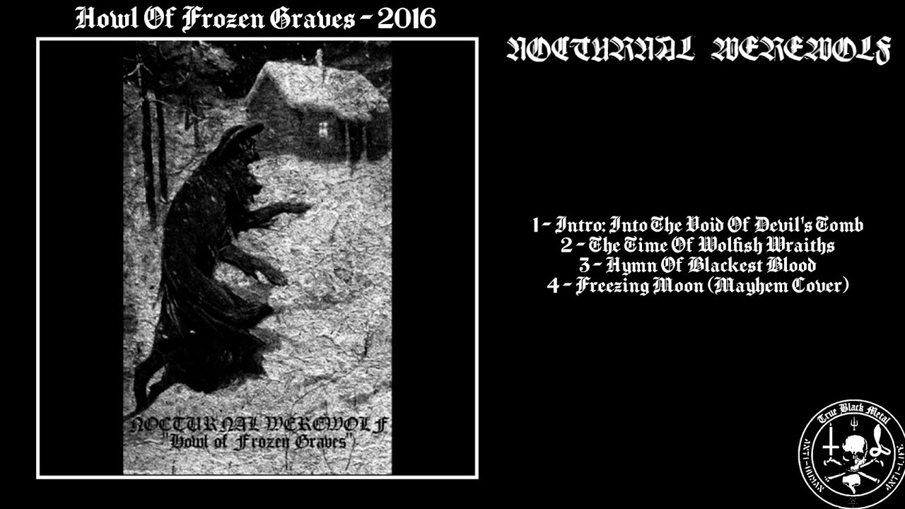 Nocturnal Werewolf - Howl Of Frozen Graves (Full Demo) - YouTube