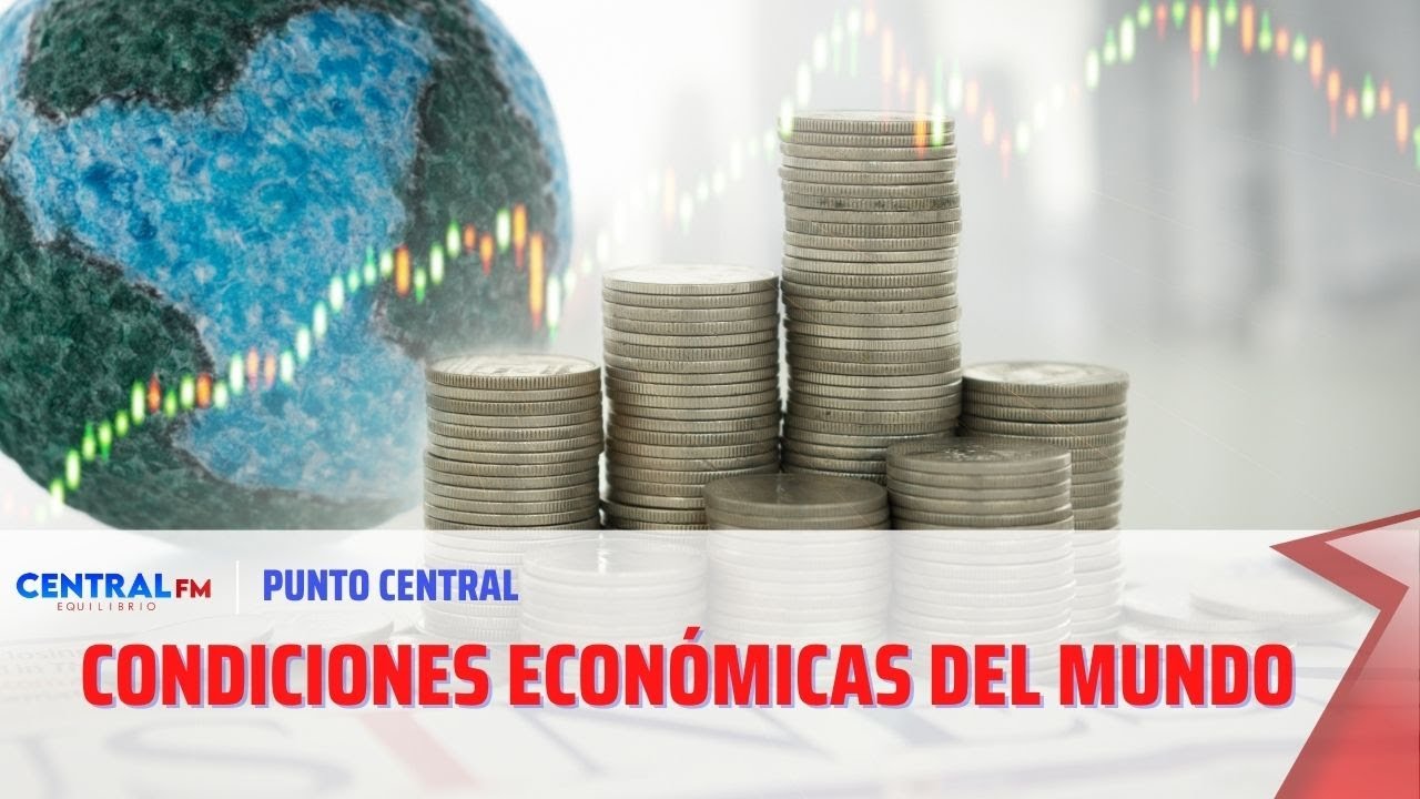 Condiciones económicas del mundo - YouTube