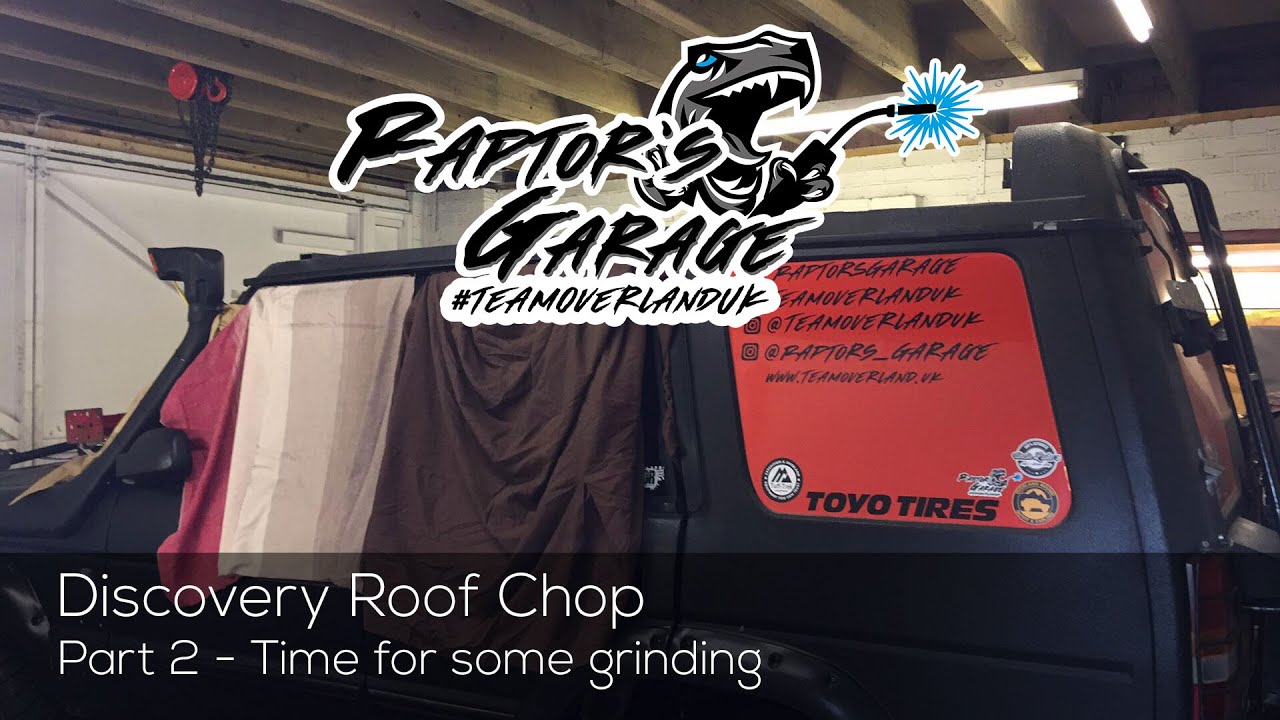 Roof Chop on a 1998 Land Rover Discovery Pt2 - Raptor's Garage | The ...