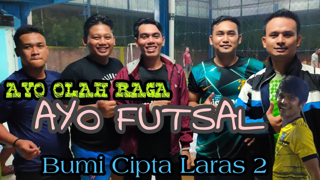 AYO OLAH RAGA AYO FUTSAL /Hidup Rukun/Konten/Cluster/berkeringat - YouTube