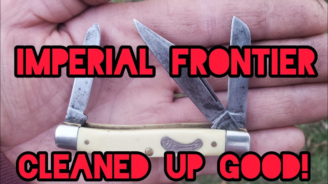 Cleaning Up a Flea Market Find. Imperial Frontier Stockman with ...