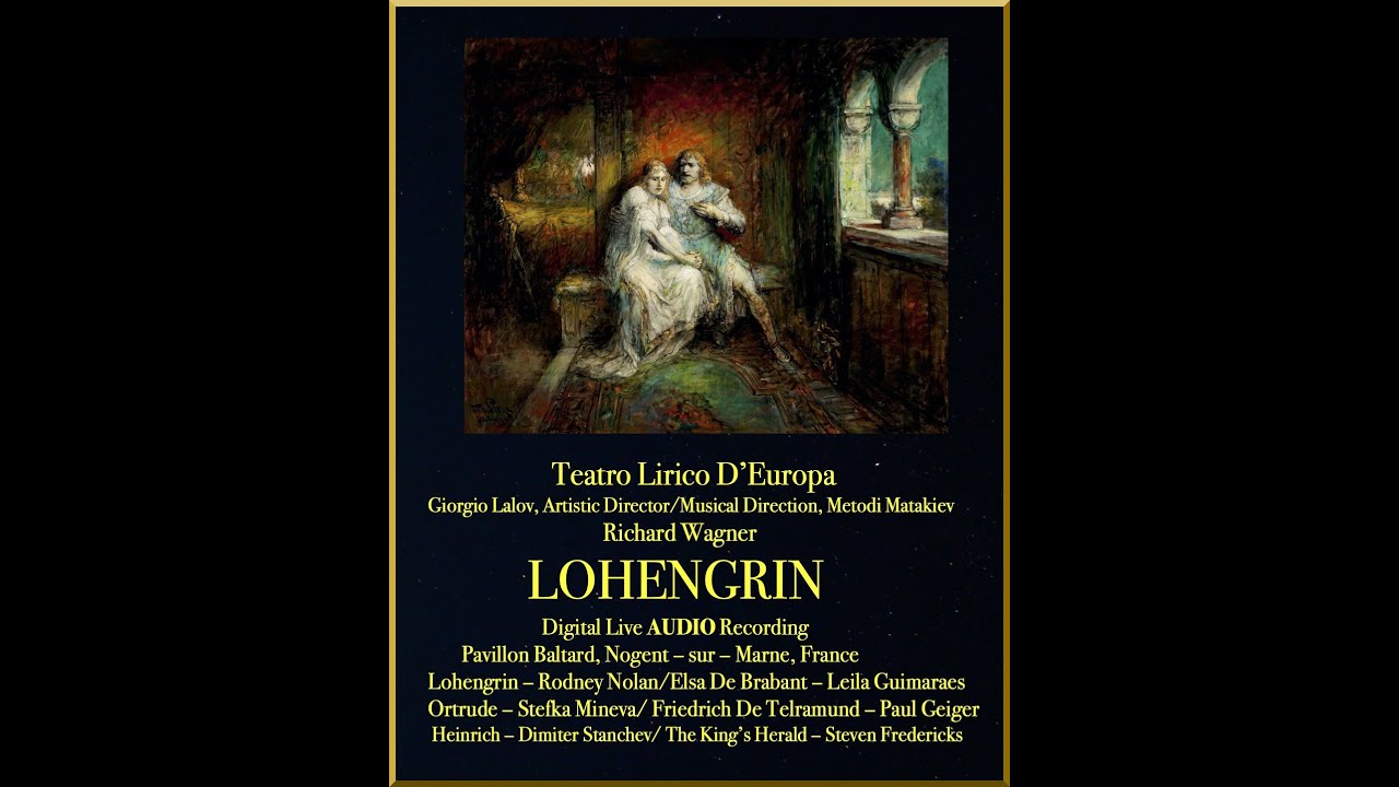 Wagner LOHENGRIN CD 1 of 2 - Full opera audio - Teatro Lirico D'Europa ...