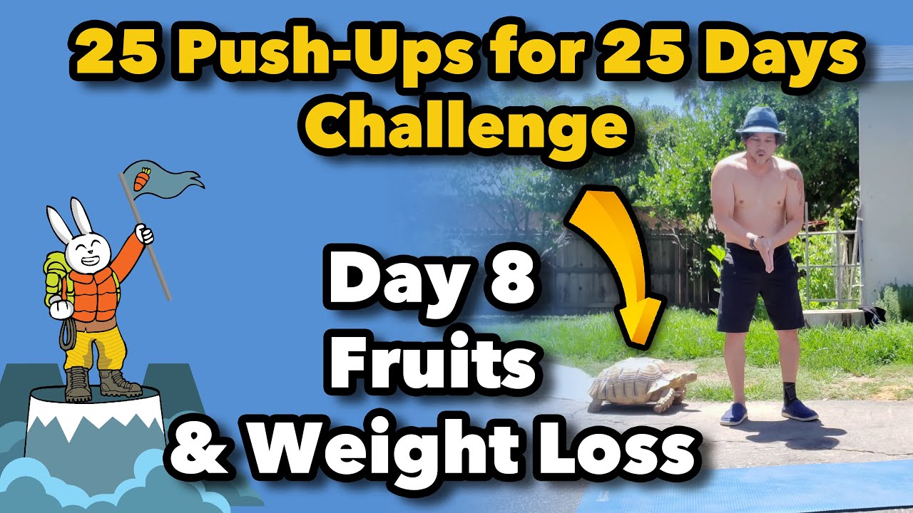 25 Push-Ups for 25 Days: 08 Fruits & Weight Loss - YouTube