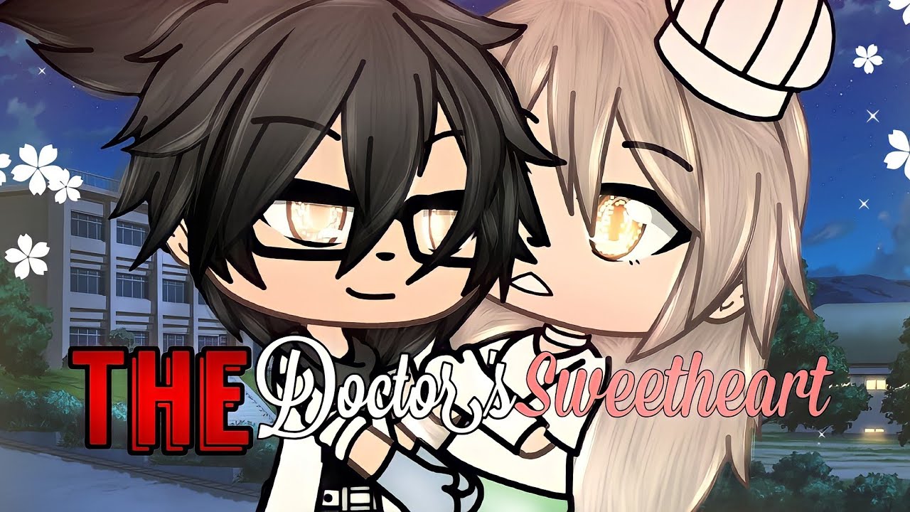 🧸 💕| The Doctor's Sweetheart | GLMM I Gacha Life Mini Movie I Gacha ...