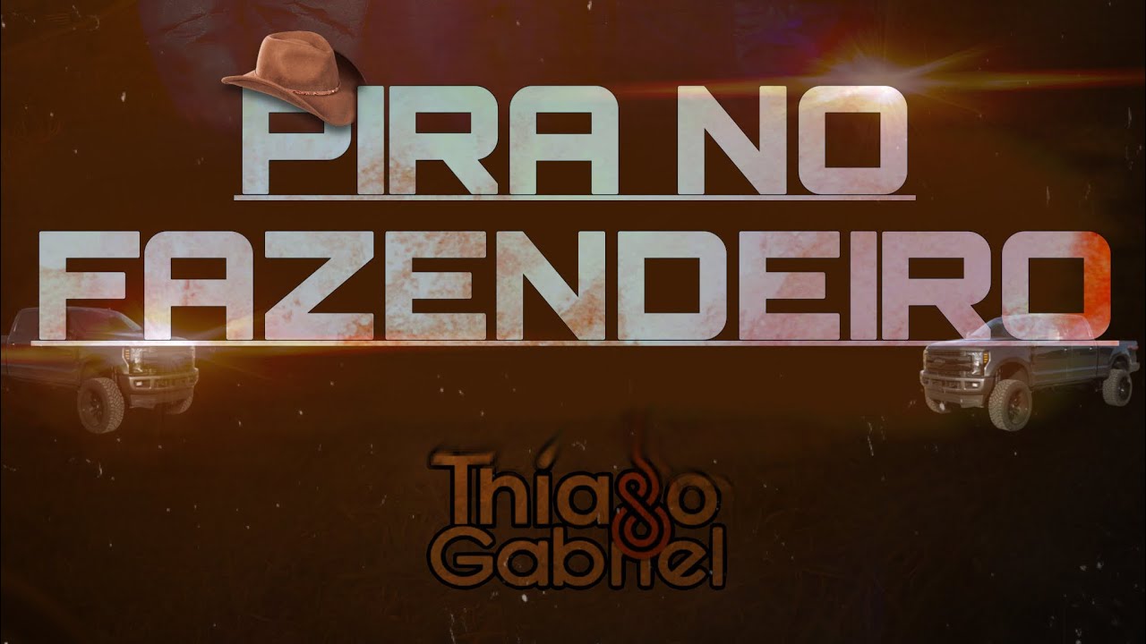 Pira no fazendeiro - Thiago e Gabriel - YouTube