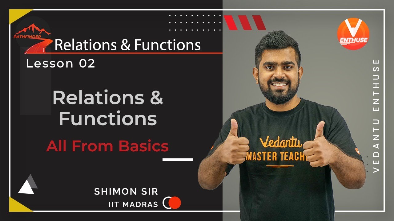 Relations & Functions | All From Basics | Lecture2 | JEE 2022 | Class ...