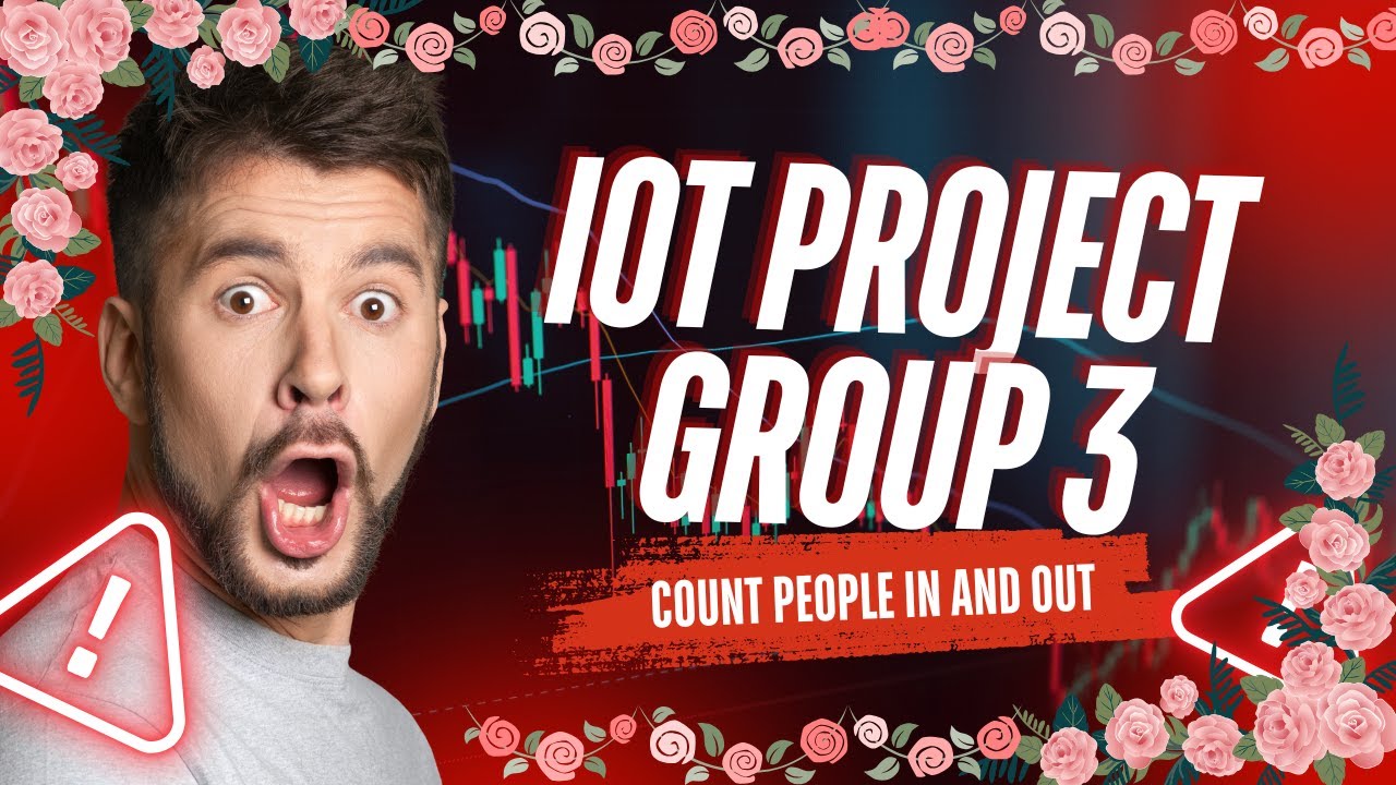 SMARTHOME (COUNT PEOPLE IN AND OUT) - GROUP 2 - IOT PROJECT - YouTube