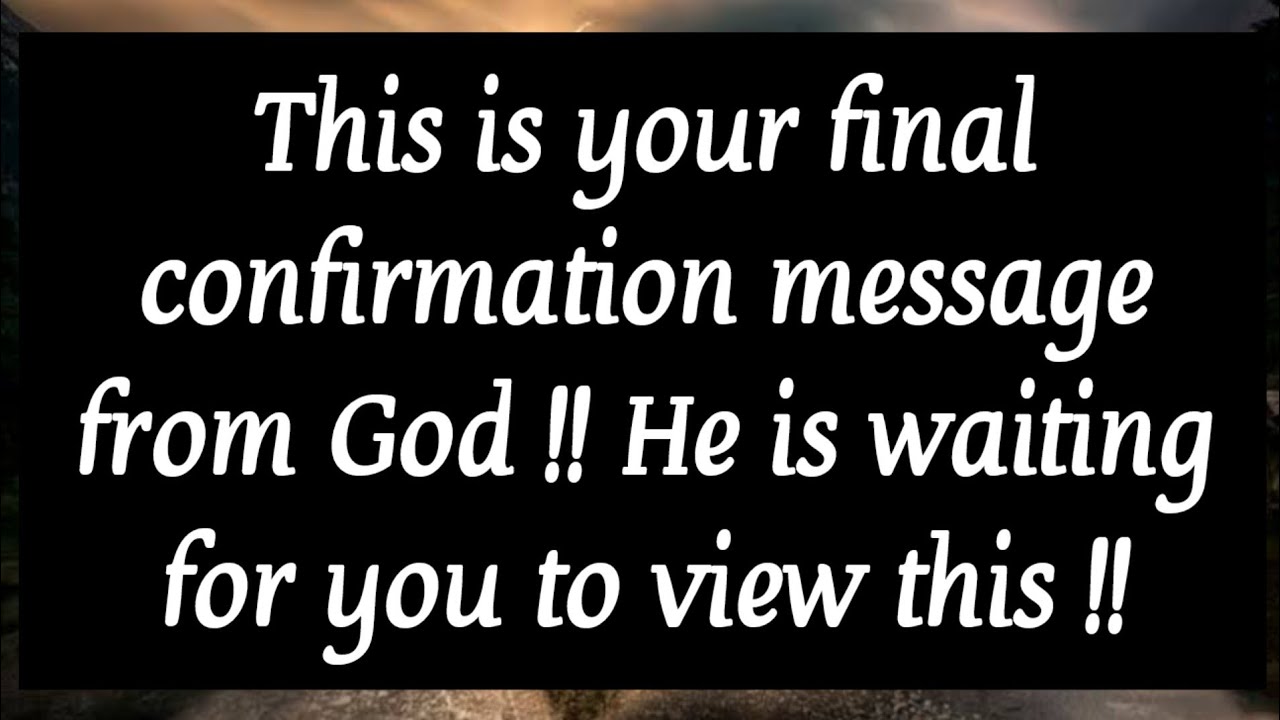 🎉 This is your final confirmation message from God 💯 God's message for ...