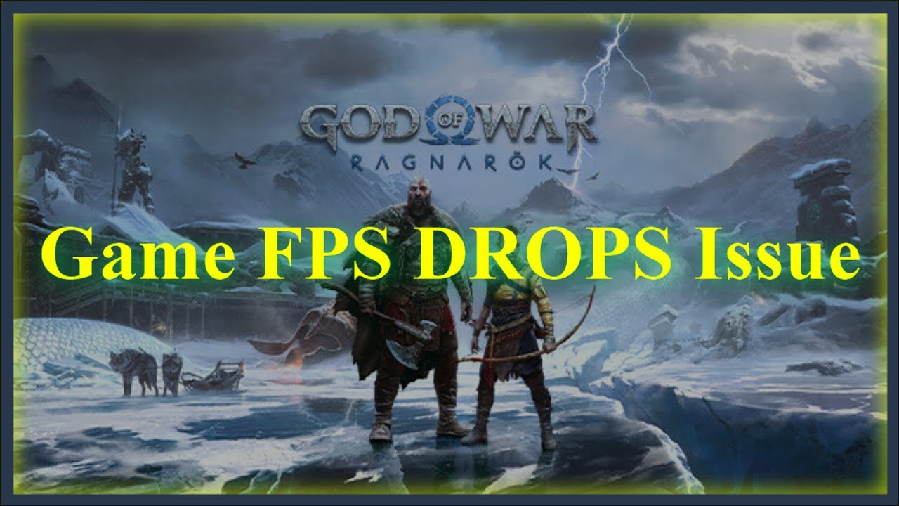 God Of War Ragnarok Game FPS DROPS Issue - YouTube