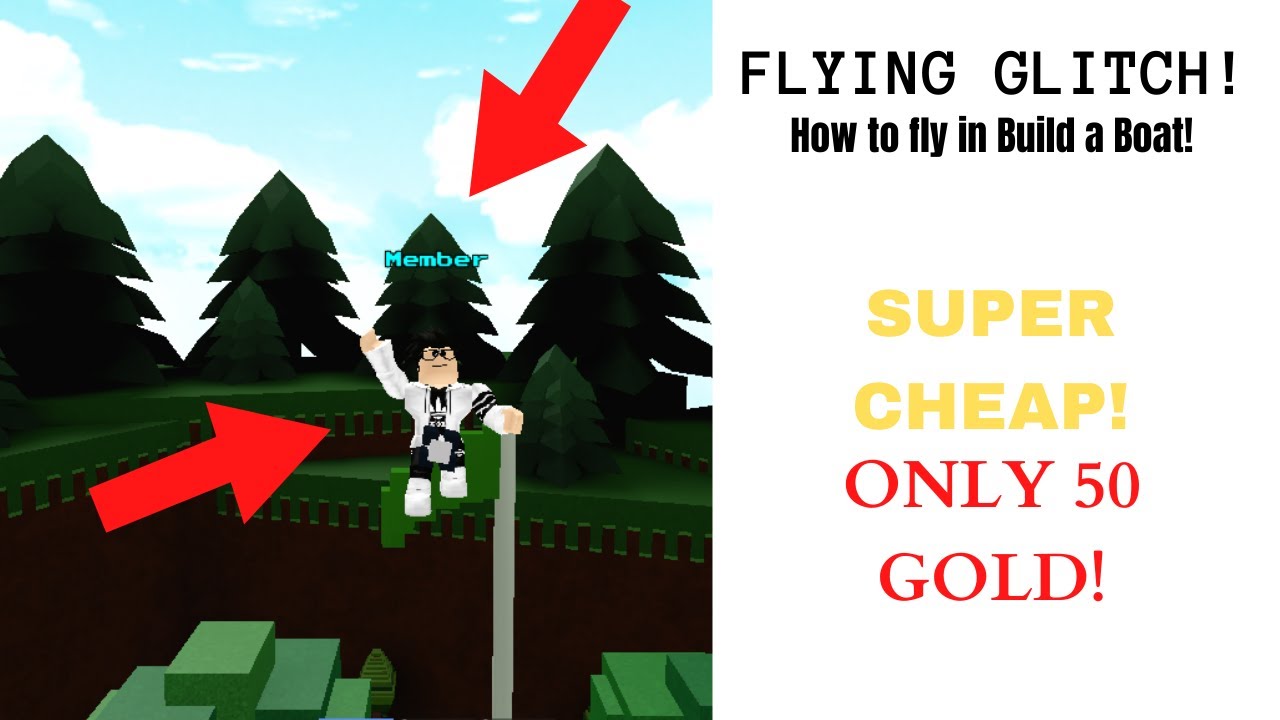FLYING GLITCH! How to fly in Build a Boat! [CHEAP!] - YouTube