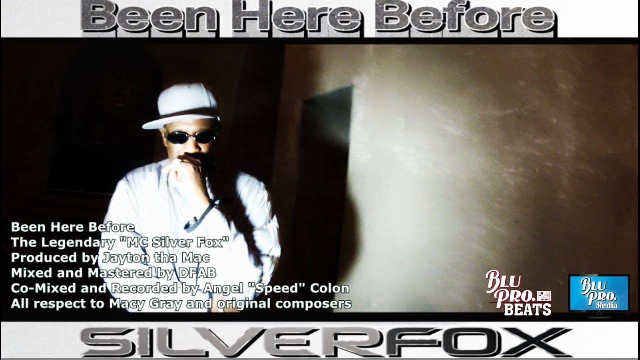 Been Here Before (San Diego) By The Legendary MC Silver Fox "Official ...