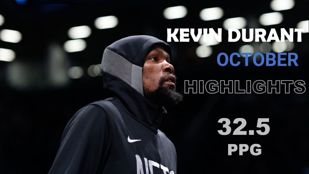 Kevin Durant October 2022 Highlights丨32.5 PPG - YouTube