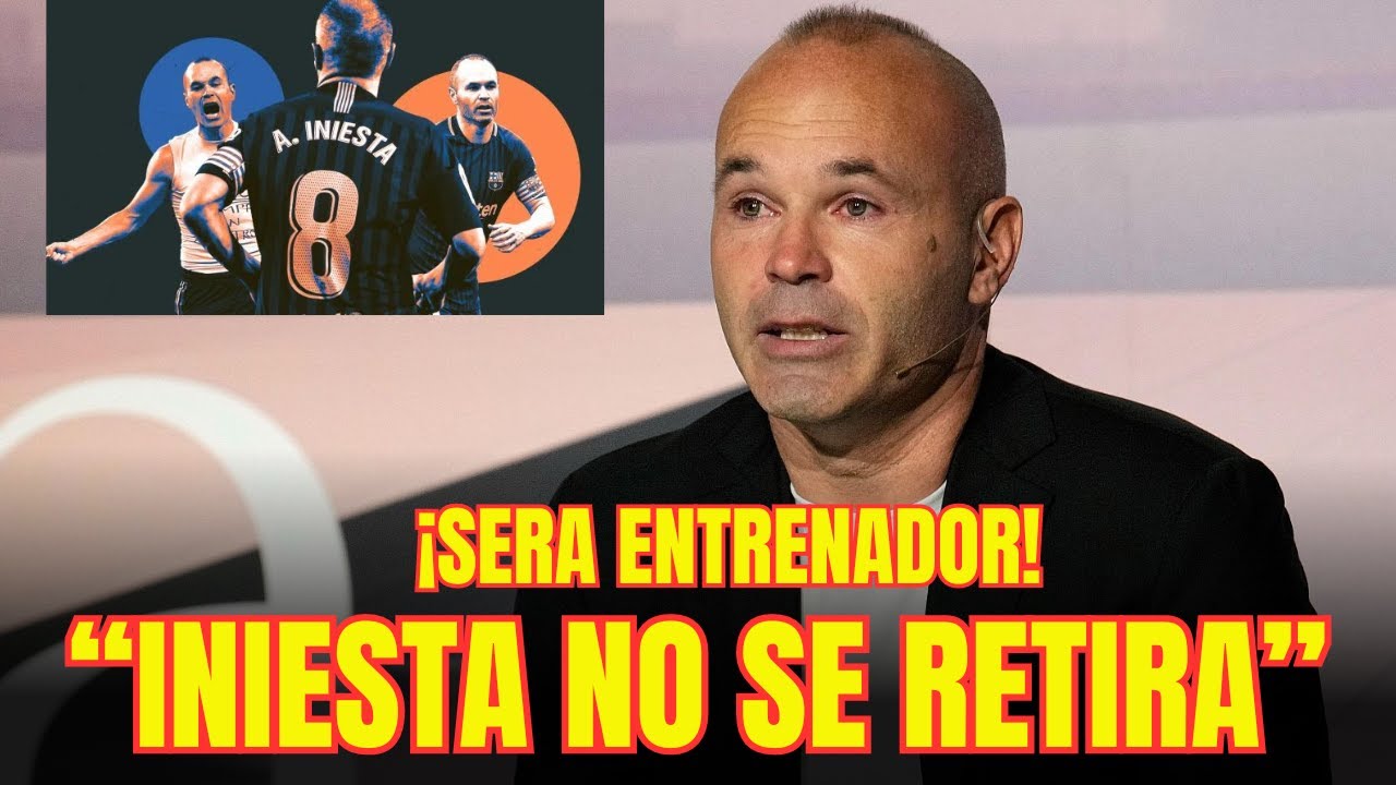 *ULTIMA HORA* ! INIESTA se RETIRA pero NÓ dejara el FÚTBOL ahora SERA ...