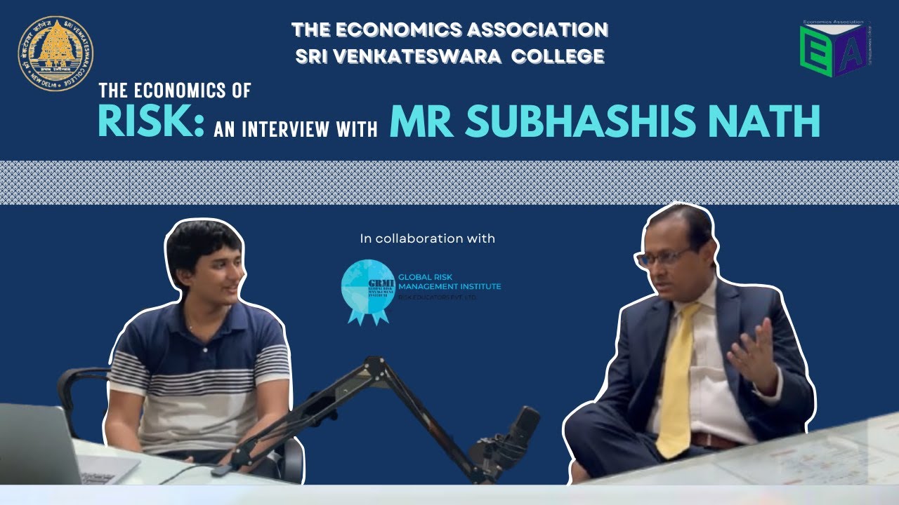 The Economics of Risk: An Interview with Mr Subhashis Nath ...