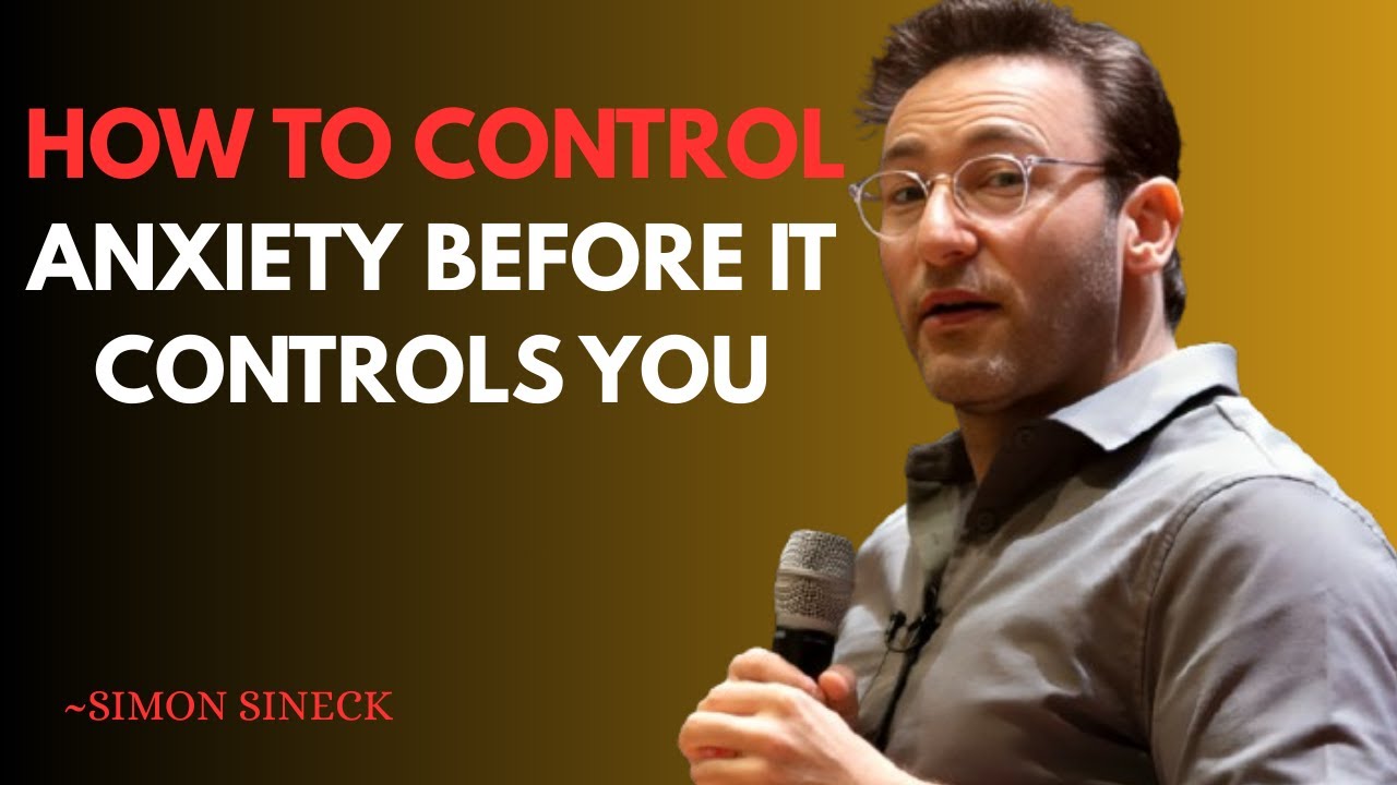 How to Control Anxiety Before It Controls You || Full Motivational ...
