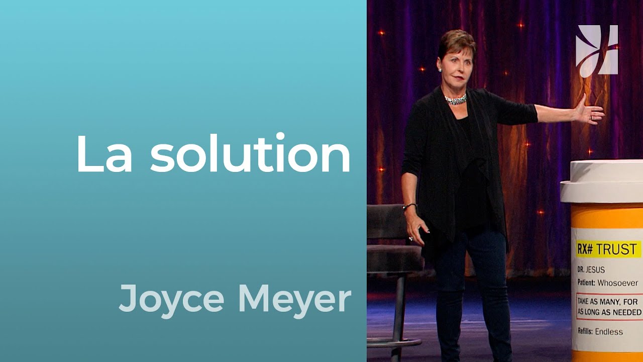 La solution - 2mn avec Joyce Meyer - La solution est dans la Parole ...