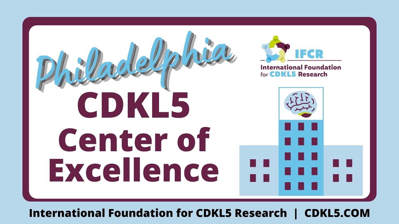Philadelphia CDKL5 Center of Excellence | International Foundation for ...