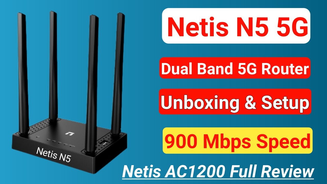 Netis N5 Router Unboxing & Setup | 900 Mbps 🔥🔥 | Dual Band 5G Router ...