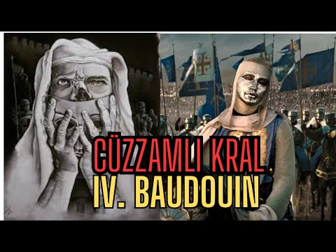 Kudüs’ün Cüzzamlı Kralı | Haçlıların Trajik Kahramanı IV. Baudouin