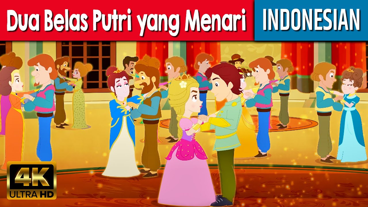 Dua Belas Putri yang Menari |Dongeng Bahasa Indonesia Terbaru |Cerita Dongeng |Dongeng Sebelum ...
