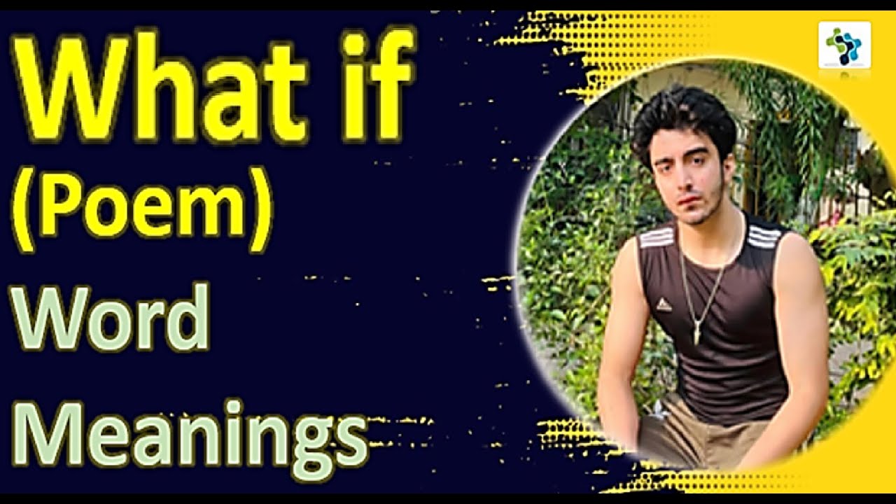 What If Word Meaning CBSE Class 6 English WhatIf Word Meanings what-if-word-meaning-cbse-class-6-english-whatif-word-meanings