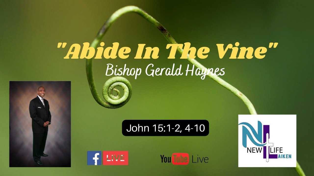 "Abide In The Vine" / Bishop Gerald Haynes - YouTube