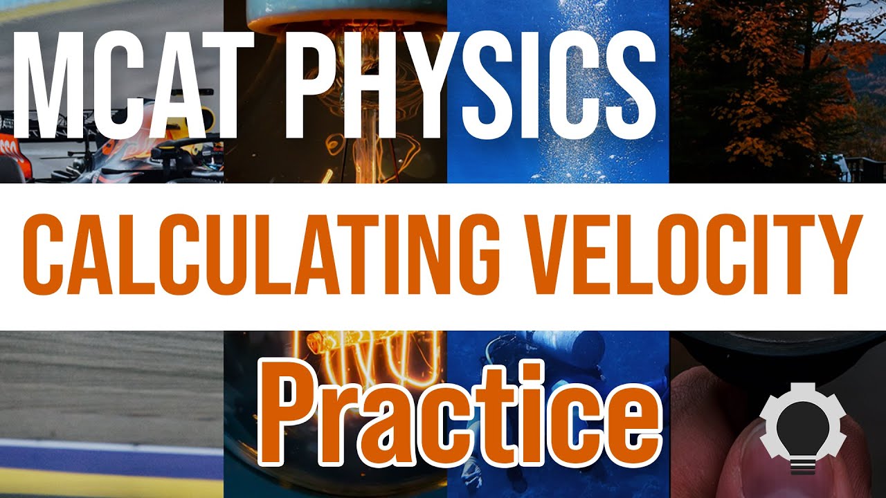 MCAT Physics Practice: Calculating Velocity - YouTube