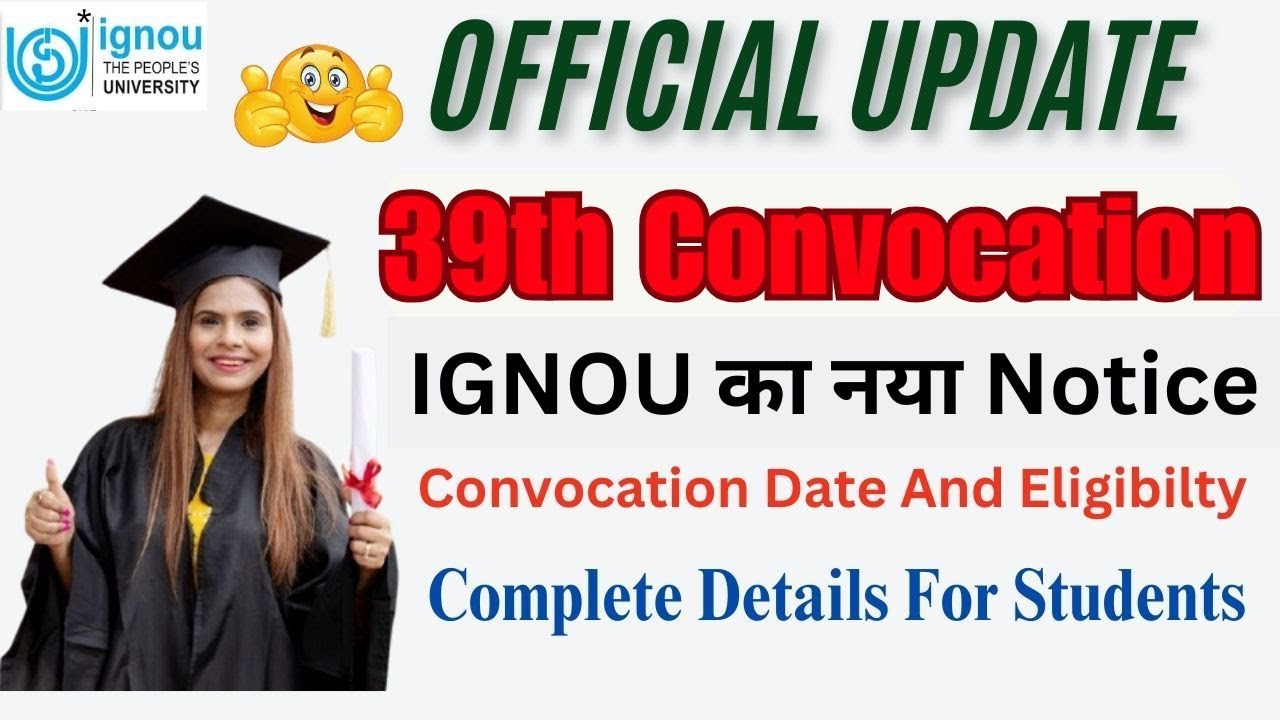 IGNOU 39th Convocation Registration || IGNOU 39th Convocation Date ...