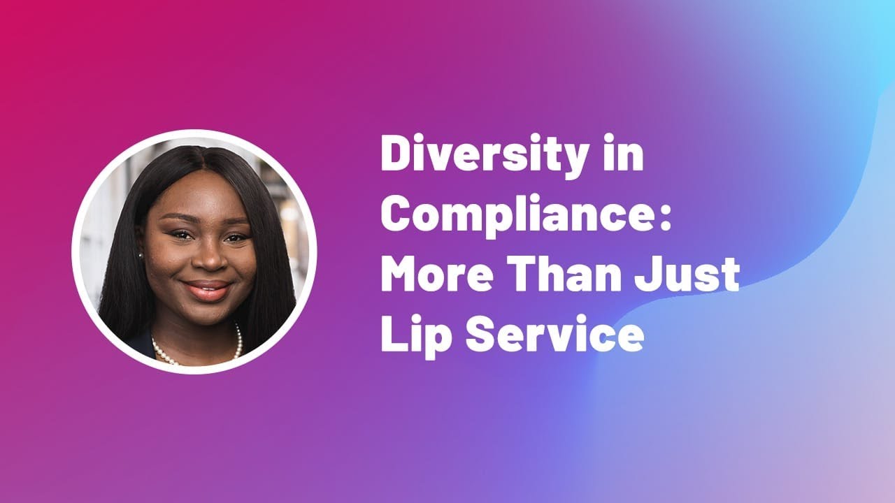 ECEC 2022 | Diversity in Compliance: More Than Just Lip Service ...