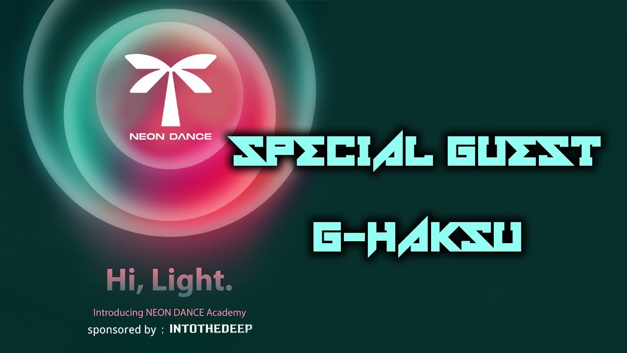 [네온댄스 발표회] Hi,LIGHT VOL.1 - 처음부터 끝까지 즉흥으로 진행된 G-HAKSU 님의 스페셜 게스트쇼 ...