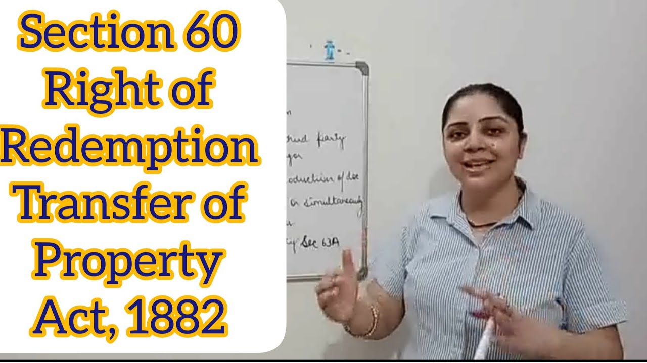 Section 60 || Transfer of Property Act 1882 || Right to Redemption # ...