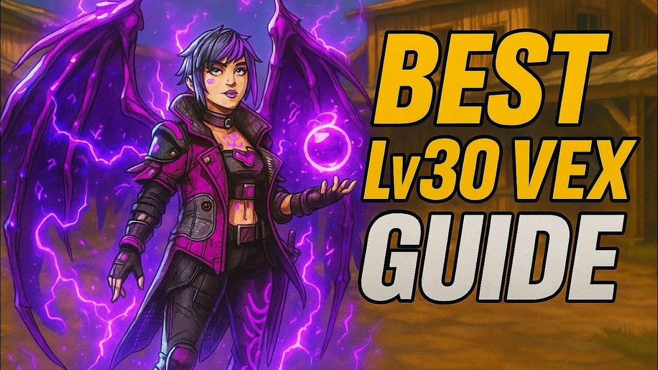 BORDERLANDS 4 | Best LV30 Vex Guide (Gear,Skills & Setup Guide) - YouTube