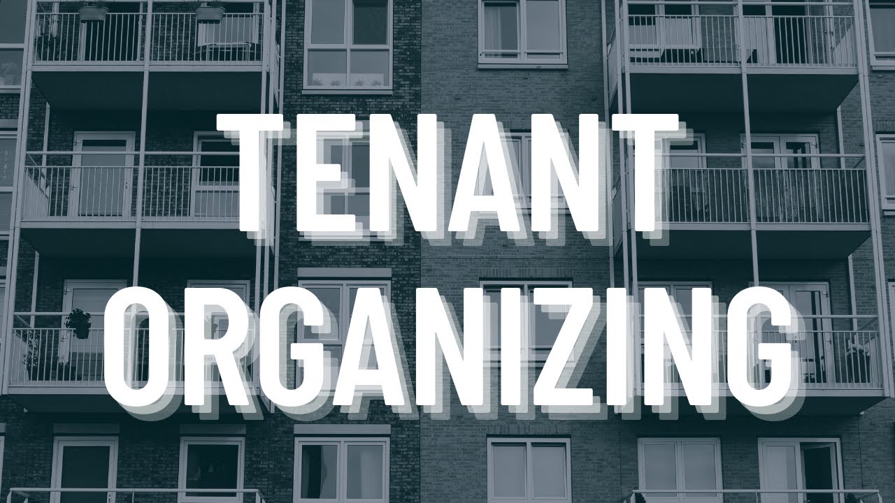 Tenant Organizing w/ Wale (Seattle DSA) | Organize Strike Repeat ...