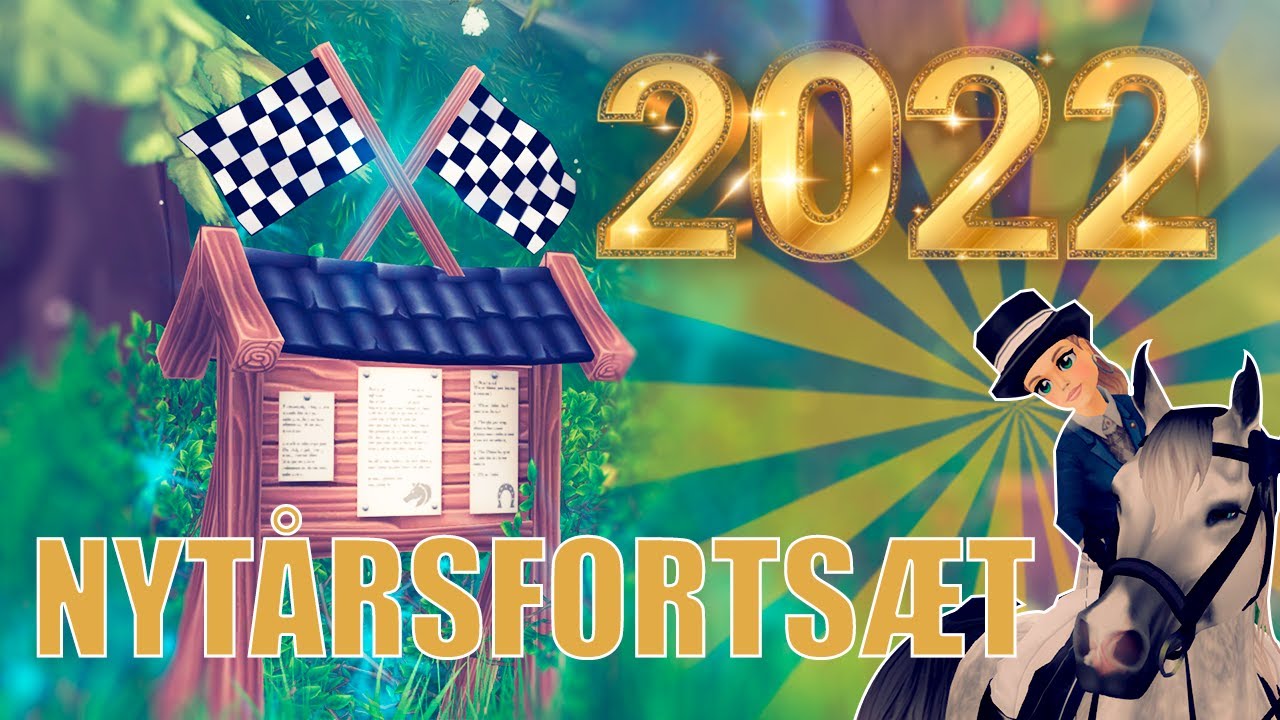 NYTÅRSFORTSÆT 2022 | Vi træner lidt #46| Dansk Star Stable - YouTube