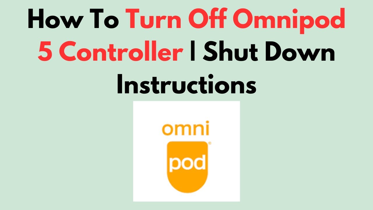 How To Turn Off Omnipod 5 Controller | Shut Down Instructions - YouTube