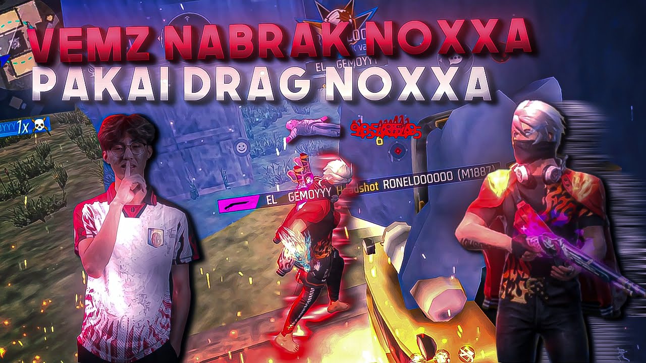 VEMZ NABRAK NOXXA PAKE DRAG NOXXA - YouTube