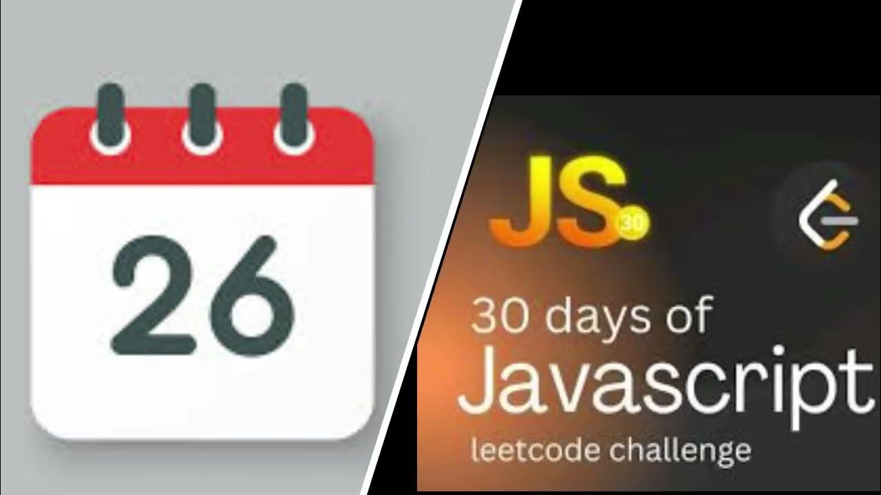 2625 Flatten Deeply Nested Array 30 Days Of Javascript Javascript Leetcodesolution Array