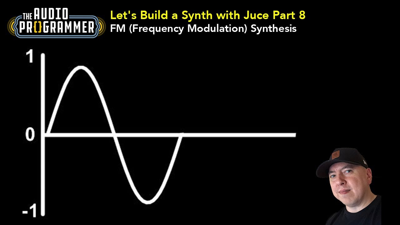 Let's Build a Synth with Juce Part 8 - FM Frequency Modulation ...