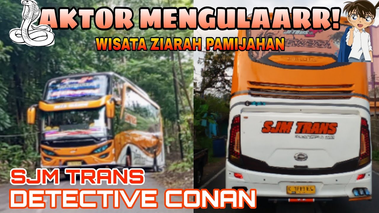 SERUU !! NGOYOD BUS SJM TRANS "DETECTIVE CONAN" FULL MENGULARR ...