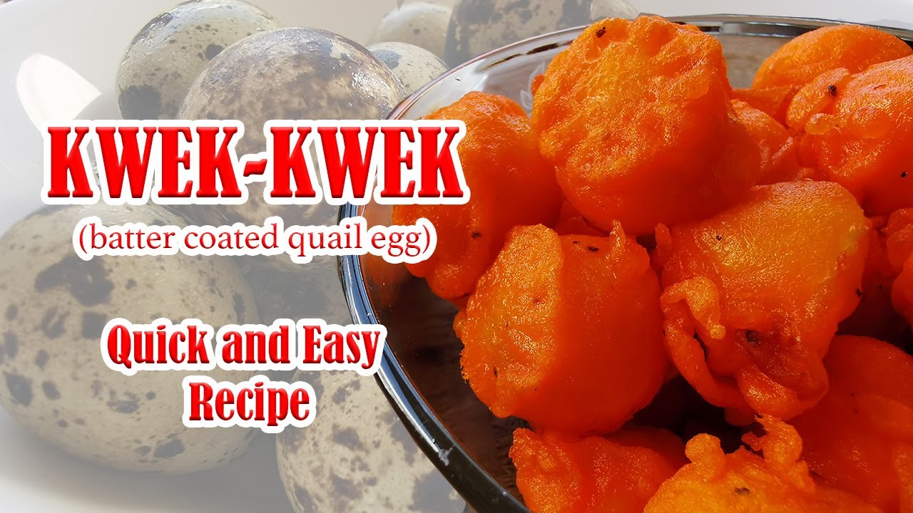 How to make Kwek Kwek??? - YouTube