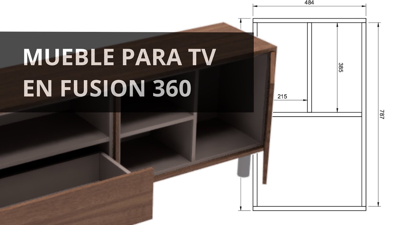 Mueble para TV en Fusion360 - YouTube