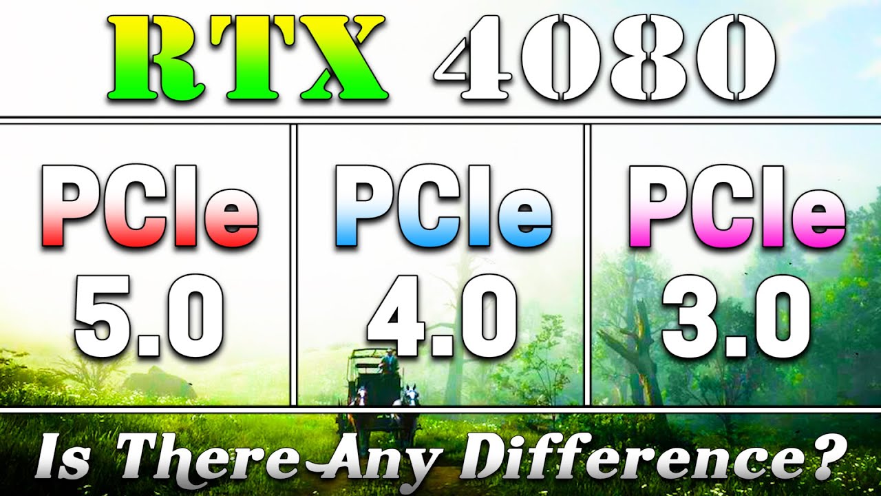 RTX 4080 16GB PCIe 5 0 Vs PCIe 4 0 Vs PCIe 3 0 Tested In 17 PC