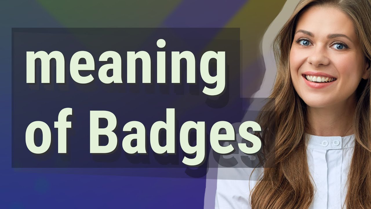Badges | meaning of Badges - YouTube