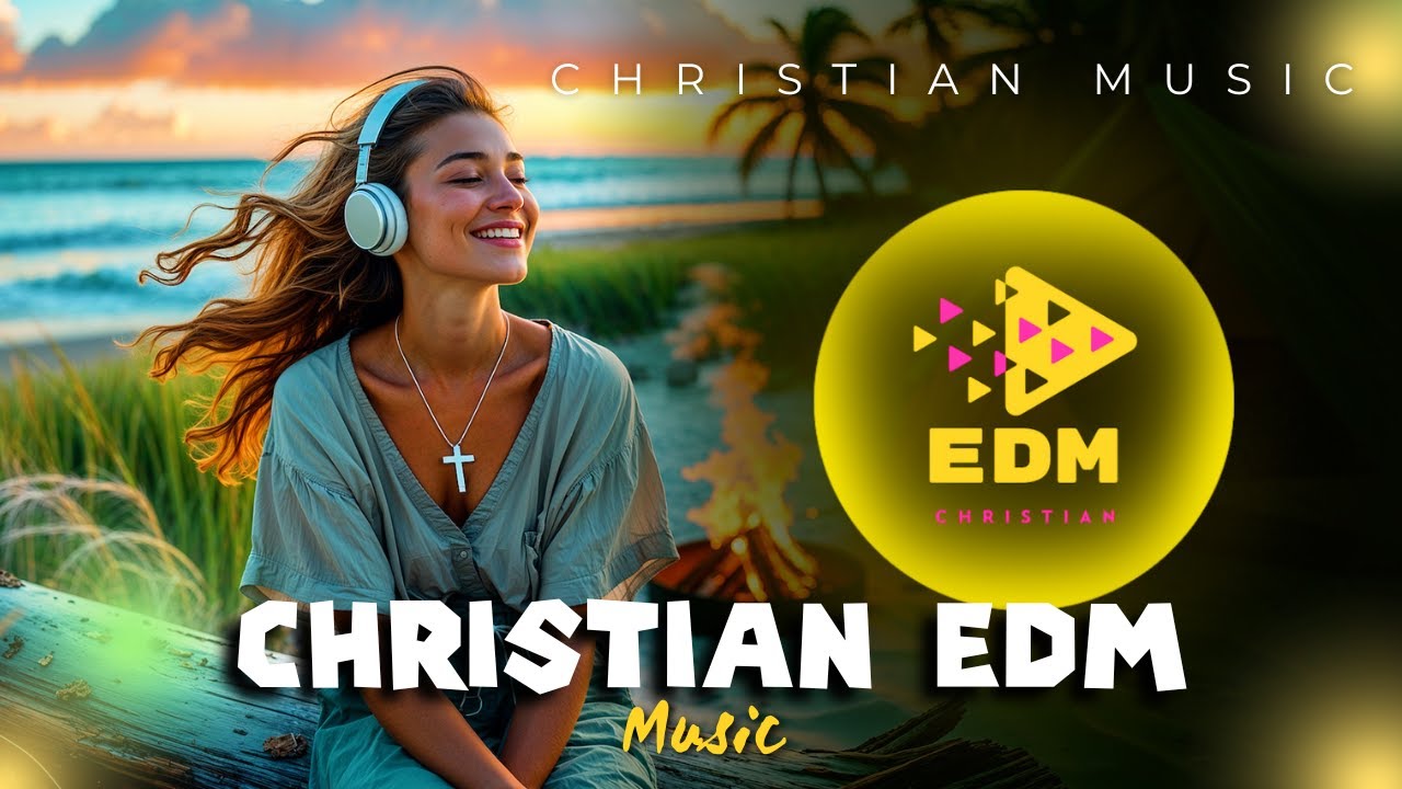 Christian EDM Workout Music 💚💛 Christian Music Playlist Upbeat 🎶 Feel ...