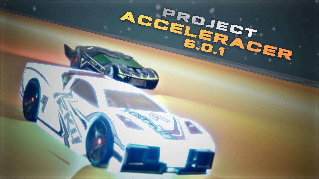 Project Acceleracer 6.0.1 Release Trailer - YouTube