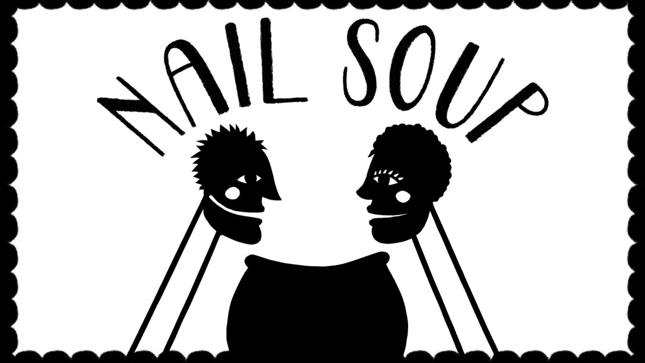 Nail Soup - YouTube
