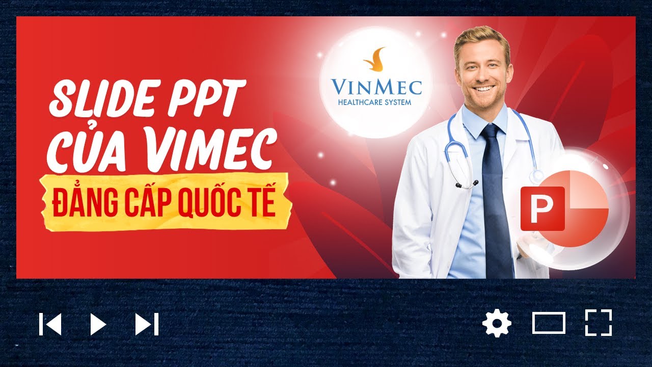 Slide Powerpoint đẳng cấp - Animation đỉnh cao về VinMec / Khóa học # ...