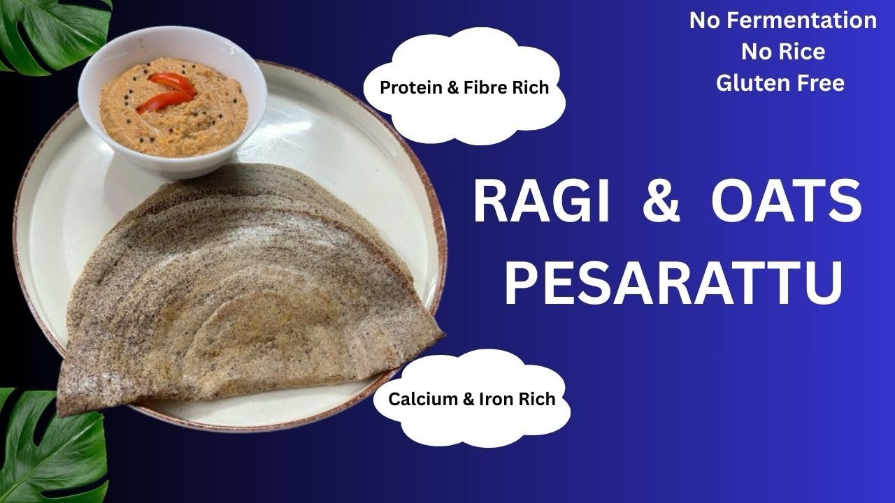 Ragi & Oats Pesarattu | Ragi Breakfast Recipes | Ragi Dosa | No Rice ...
